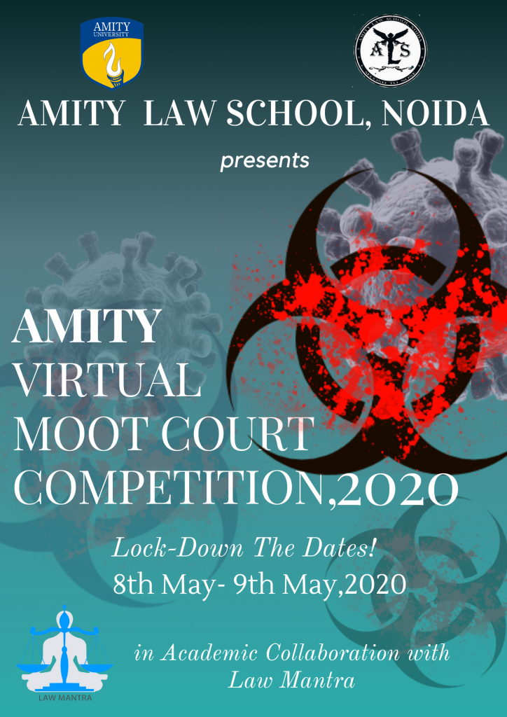 1st Amity Virtual Moot Court Competition 2020 [May 8-9]: Register by ...